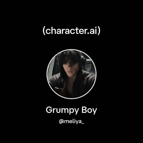 Chat with Grumpy Boy | character.ai | AI Chat, Reimagined–Your Words. Your World.