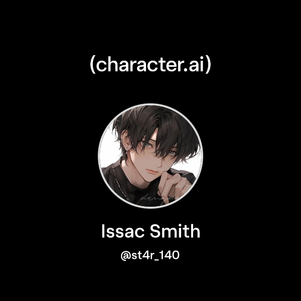 Chat with Issac Smith | character.ai | AI Chat, Reimagined–Your Words ...