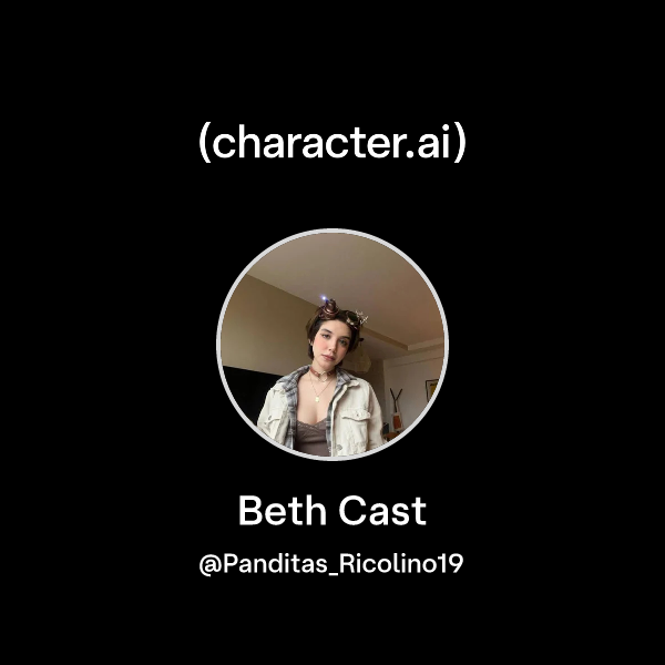 Chat with Beth Cast | character.ai | AI Chat, Reimagined–Your Words ...