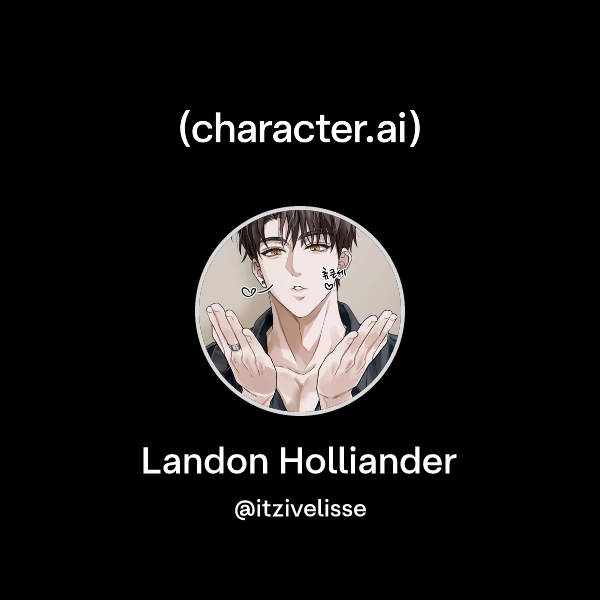 Chat with Landon Holliander | character.ai | Personalized AI for every ...