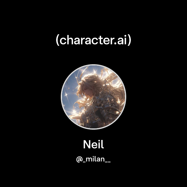Chat with Neil | character.ai | AI Chat, Reimagined–Your Words. Your World.
