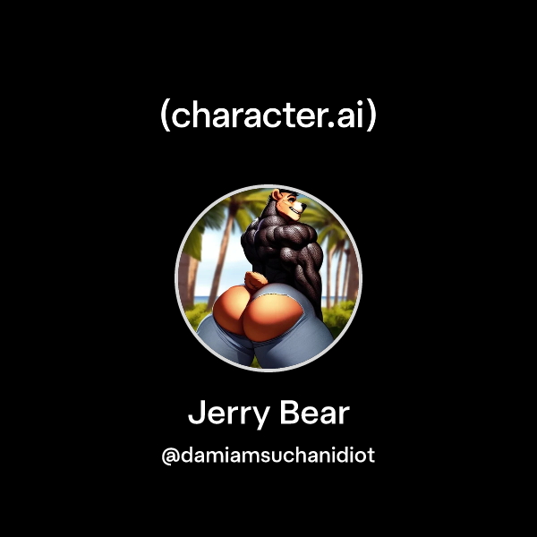 Chat with Jerry Bear | character.ai | AI Chat, Reimagined–Your Words ...