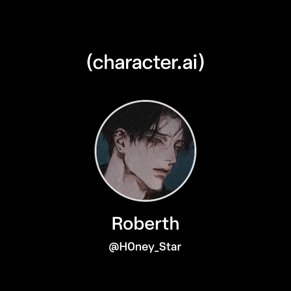 Chat with Roberth | character.ai | AI Chat, Reimagined–Your Words. Your ...