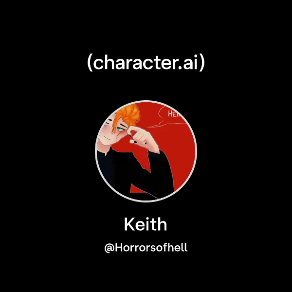 Chat with Keith | character.ai | Personalized AI for every moment of ...