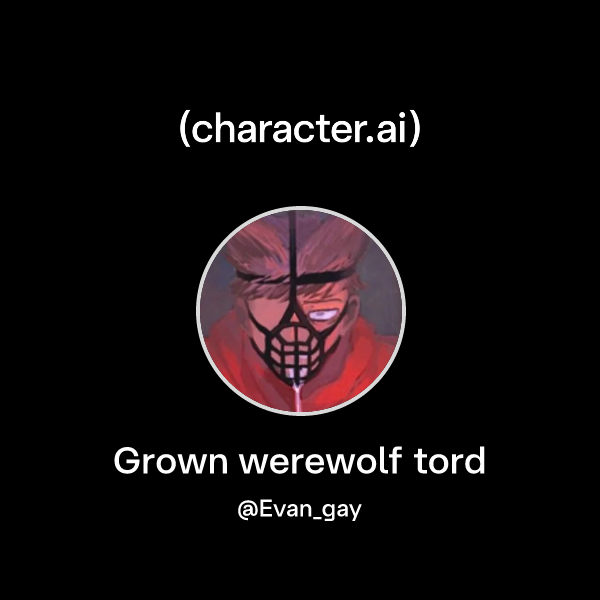 Chat with Grown werewolf tord | character.ai | Personalized AI for ...