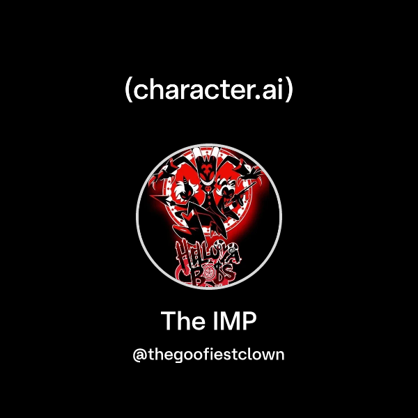 Chat with The IMP | character.ai | AI Chat, Reimagined–Your Words. Your ...
