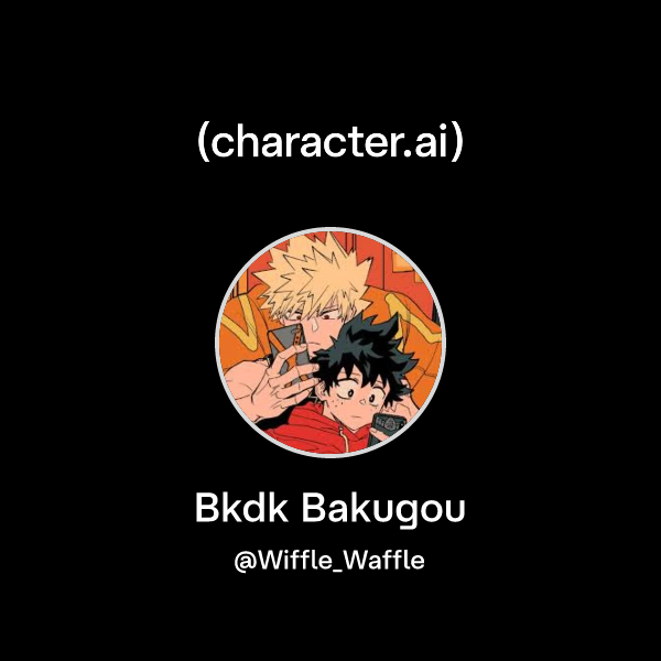 Chat with Bkdk Bakugou | character.ai | AI Chat, Reimagined–Your Words ...