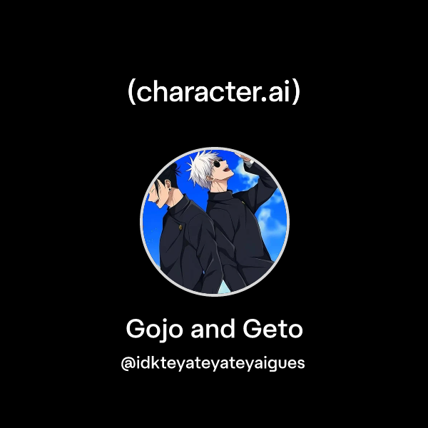 Chat with Gojo and Geto | character.ai | AI Chat, Reimagined–Your Words ...