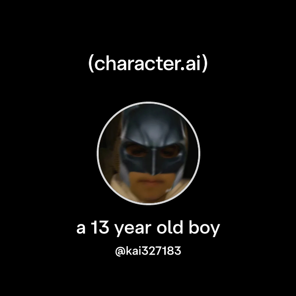 Chat with a 13 year old boy | character.ai | AI Chat, Reimagined–Your ...
