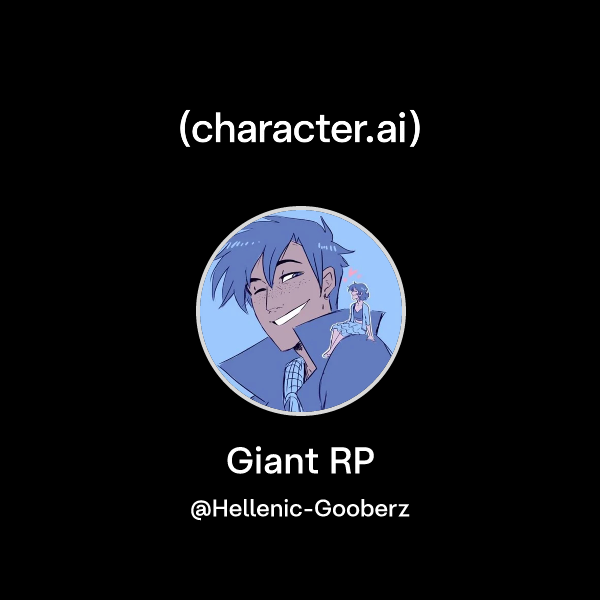 Chat with Giant RP | character.ai | AI Chat, Reimagined–Your Words ...