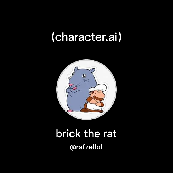 Chat with brick the rat | character.ai | AI Chat, Reimagined–Your Words ...