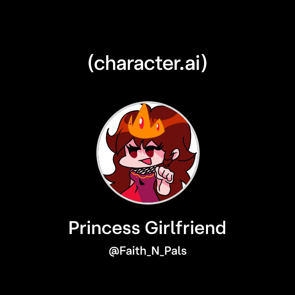 Chat with Princess Girlfriend | character.ai | AI Chat, Reimagined–Your ...