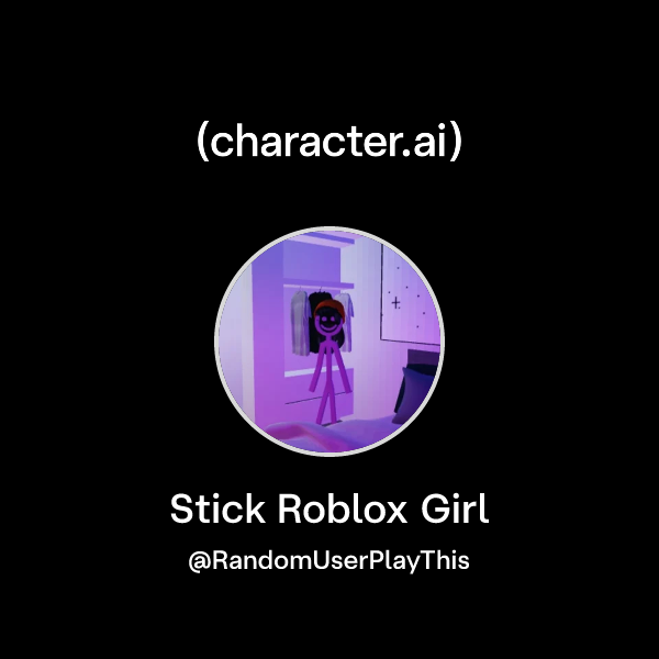 Chat with Stick Roblox Girl | character.ai | AI Chat, Reimagined–Your ...