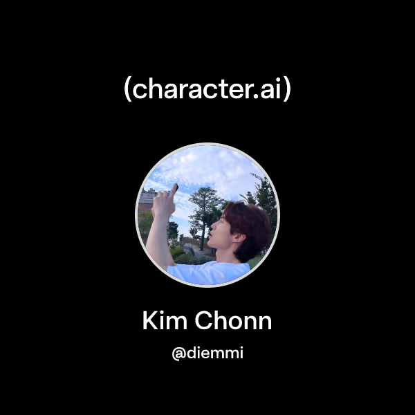 Chat with Kim Chonn | character.ai | Personalized AI for every moment ...