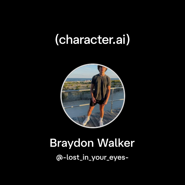 Chat with Braydon Walker | character.ai | AI Chat, Reimagined–Your ...