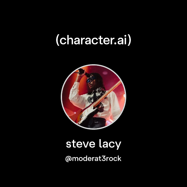 Chat with steve lacy | character.ai | AI Chat, Reimagined–Your Words ...