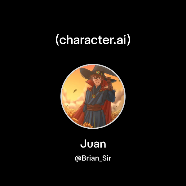 Chat with Juan | character.ai | Personalized AI for every moment of ...
