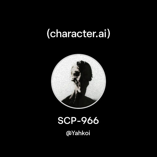 Chat with SCP-966 | character.ai | AI Chat, Reimagined–Your Words. Your ...