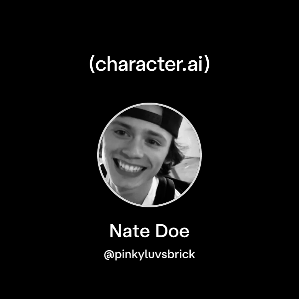 Chat with Nate Doe | character.ai | AI Chat, Reimagined–Your Words ...