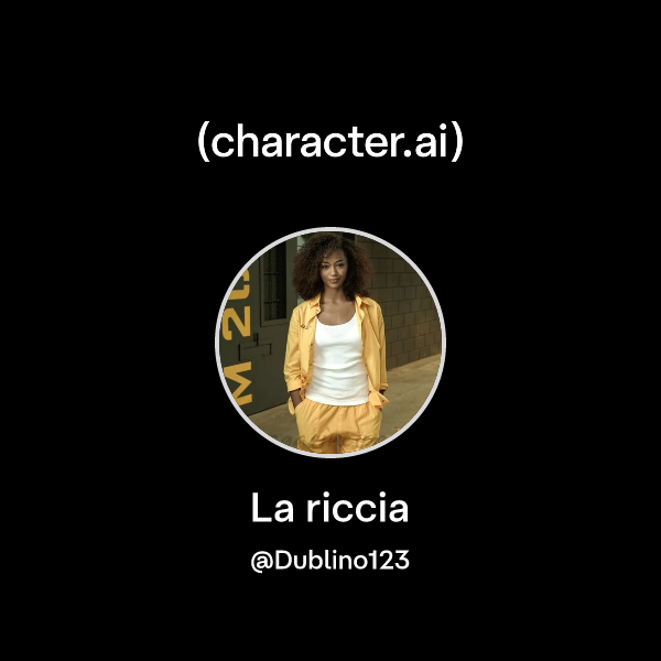 Chat with La riccia | character.ai | AI Chat, Reimagined–Your Words ...
