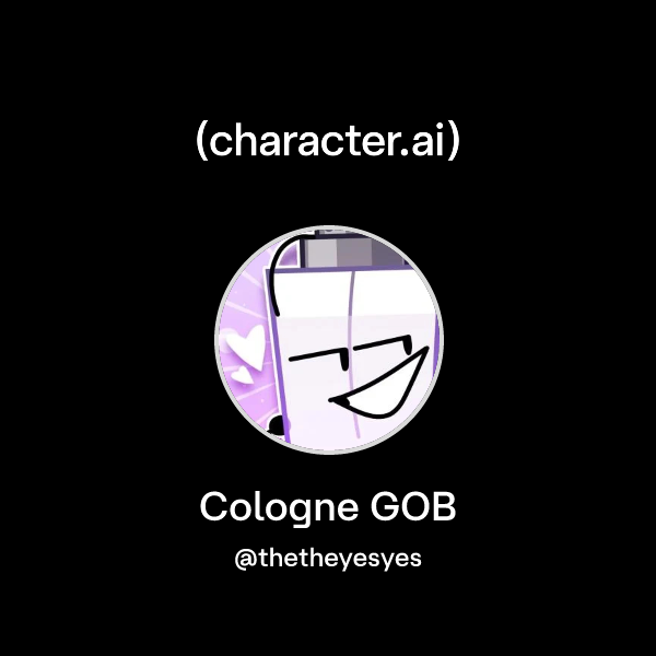 Chat with Cologne GOB | character.ai | AI Chat, Reimagined–Your Words ...