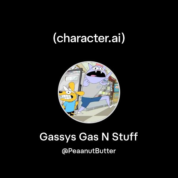 Chat with Gassys Gas N Stuff | character.ai | AI Chat, Reimagined–Your ...