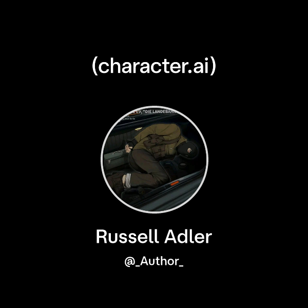 Chat with Russell Adler | character.ai | Personalized AI for every ...