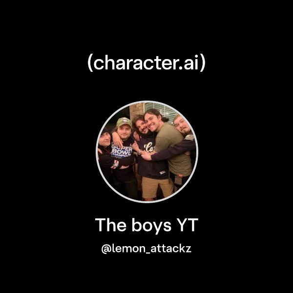Chat with The boys YT | character.ai | AI Chat, Reimagined–Your Words ...