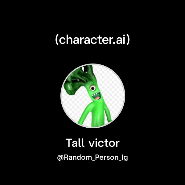 Chat with Tall victor | character.ai | AI Chat, Reimagined–Your Words ...