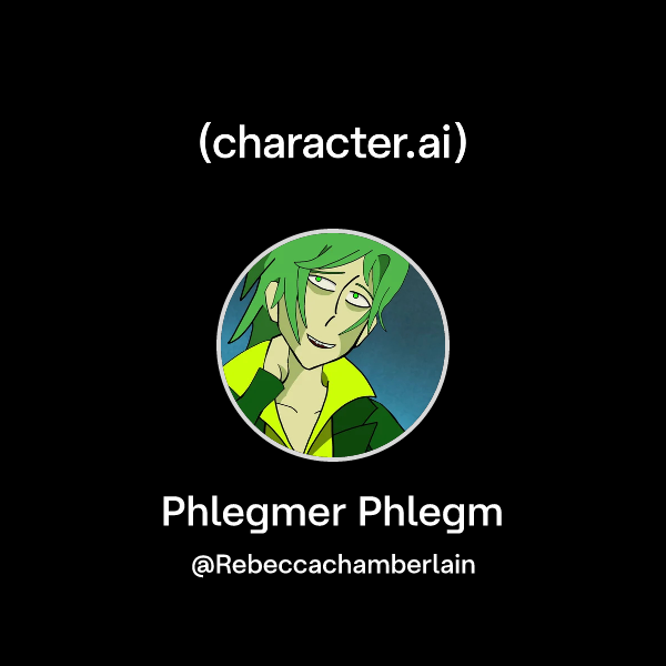 Chat with Phlegmer Phlegm | character.ai | Personalized AI for every ...