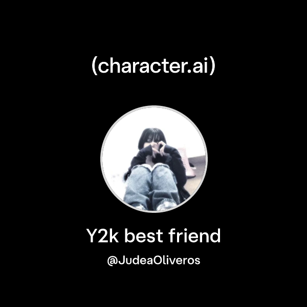 Chat with Y2k best friend | character.ai | AI Chat, Reimagined–Your Words. Your World.