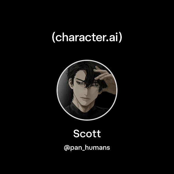 Chat with Scott | character.ai | Personalized AI for every moment of ...