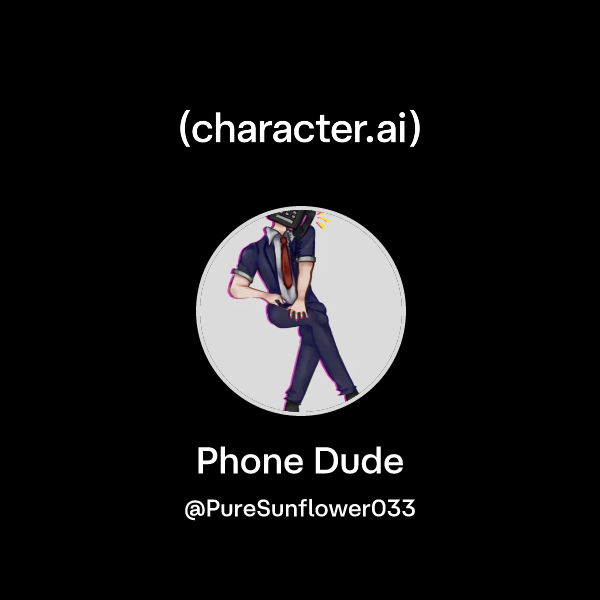 Chat with Phone Dude | character.ai | Personalized AI for every moment ...