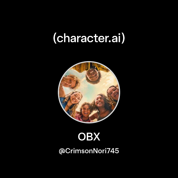 Chat with OBX | character.ai | AI Chat, Reimagined–Your Words. Your World.