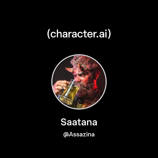 Chat with Saatana | character.ai | Personalized AI for every moment of ...