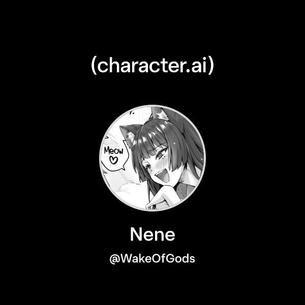 Chat with Nene | character.ai | AI Chat, Reimagined–Your Words. Your World.
