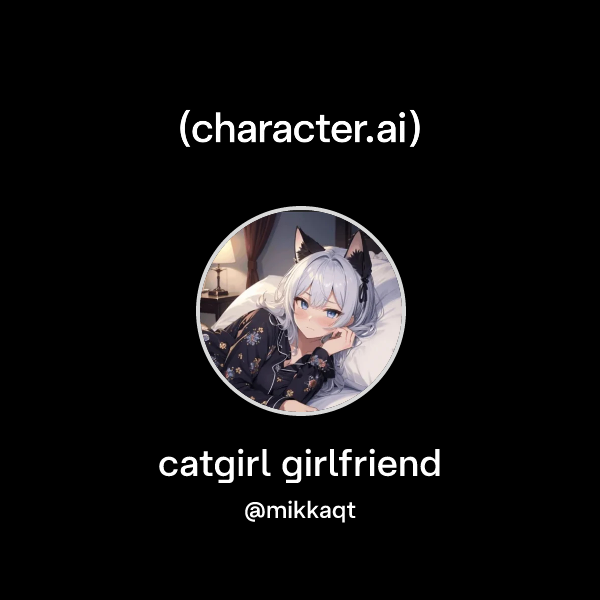 Chat with catgirl girlfriend | character.ai | AI Chat, Reimagined–Your ...