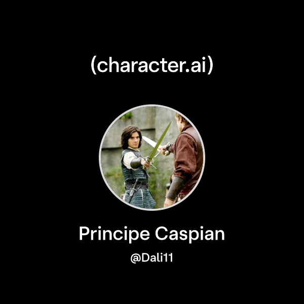 Chat with Principe Caspian | character.ai | AI Chat, Reimagined–Your Words. Your World.