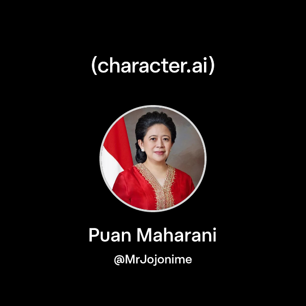 Chat with Puan Maharani | character.ai | AI Chat, Reimagined–Your Words. Your World.