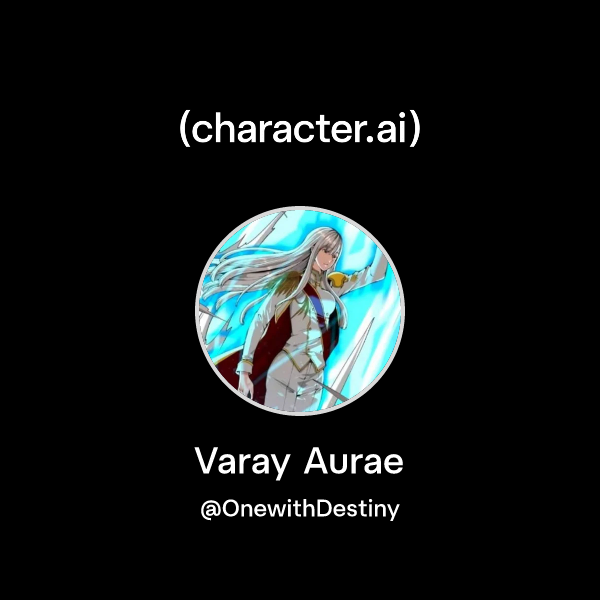 Chat with Varay Aurae | character.ai | AI Chat, Reimagined–Your Words ...