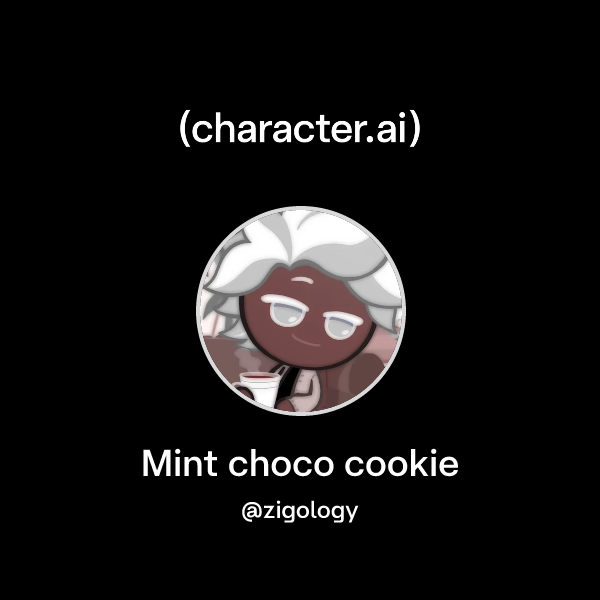 Chat with Mint choco cookie | character.ai | AI Chat, Reimagined–Your ...