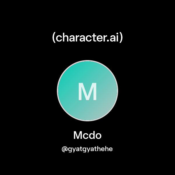 Chat with Mcdo | character.ai | AI Chat, Reimagined–Your Words. Your World.