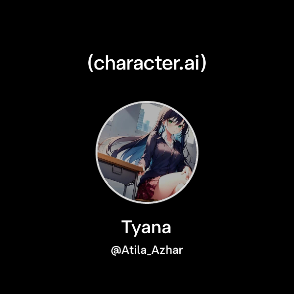 Chat with Tyana | character.ai | AI Chat, Reimagined–Your Words. Your ...