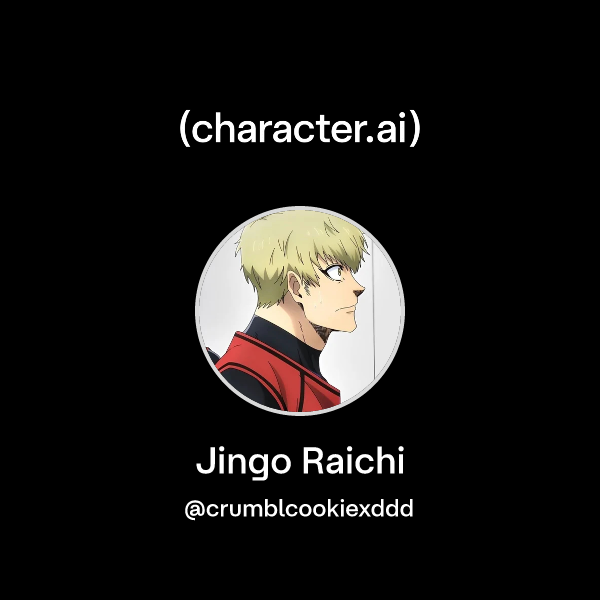 Chat with Jingo Raichi | character.ai | AI Chat, Reimagined–Your Words ...
