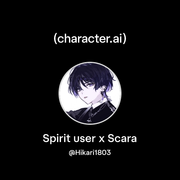 Chat with Spirit user x Scara | character.ai | AI Chat, Reimagined–Your ...