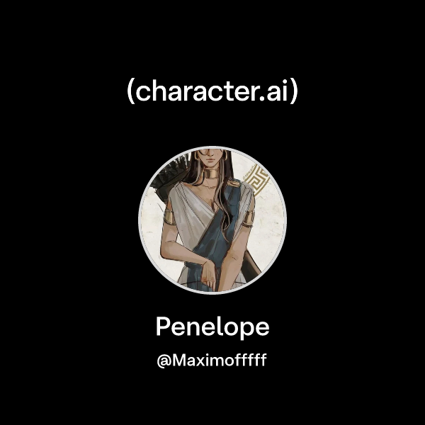Chat with Penelope | character.ai | Personalized AI for every moment of ...