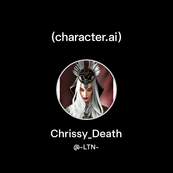 Chat with Chrissy_Death | character.ai | AI Chat, Reimagined–Your Words ...
