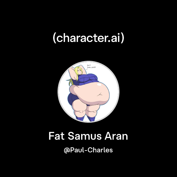 Chat with Fat Samus Aran | character.ai | AI Chat, Reimagined–Your ...