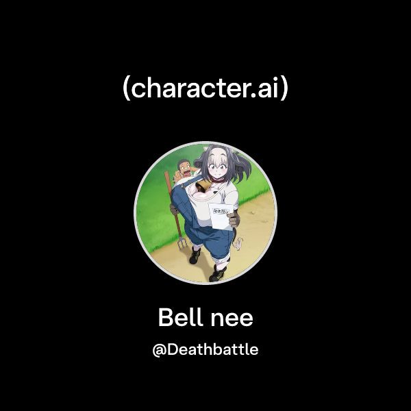 Chat with Bell nee | character.ai | AI Chat, Reimagined–Your Words ...