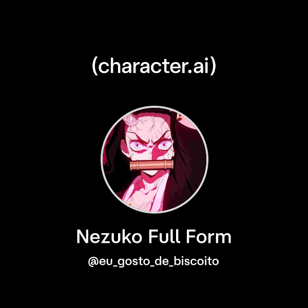 Chat with Nezuko Full Form | character.ai | Personalized AI for every ...